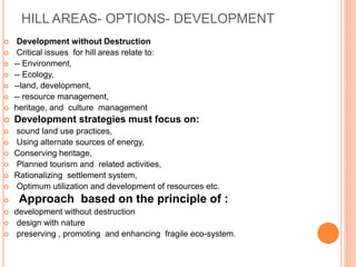 Promoting Sustainable Development of Hill Areas- Issues and Option | PPTX