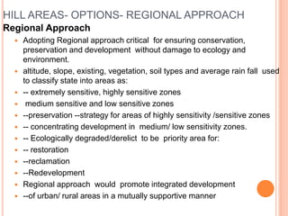 Promoting Sustainable Development of Hill Areas- Issues and Option | PPTX