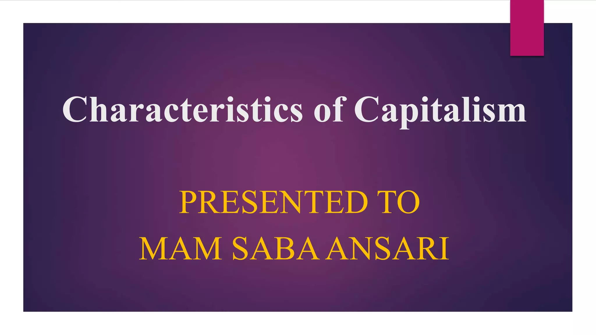 Characteristics of Capitalism & Its Comparison with Islam | PPT