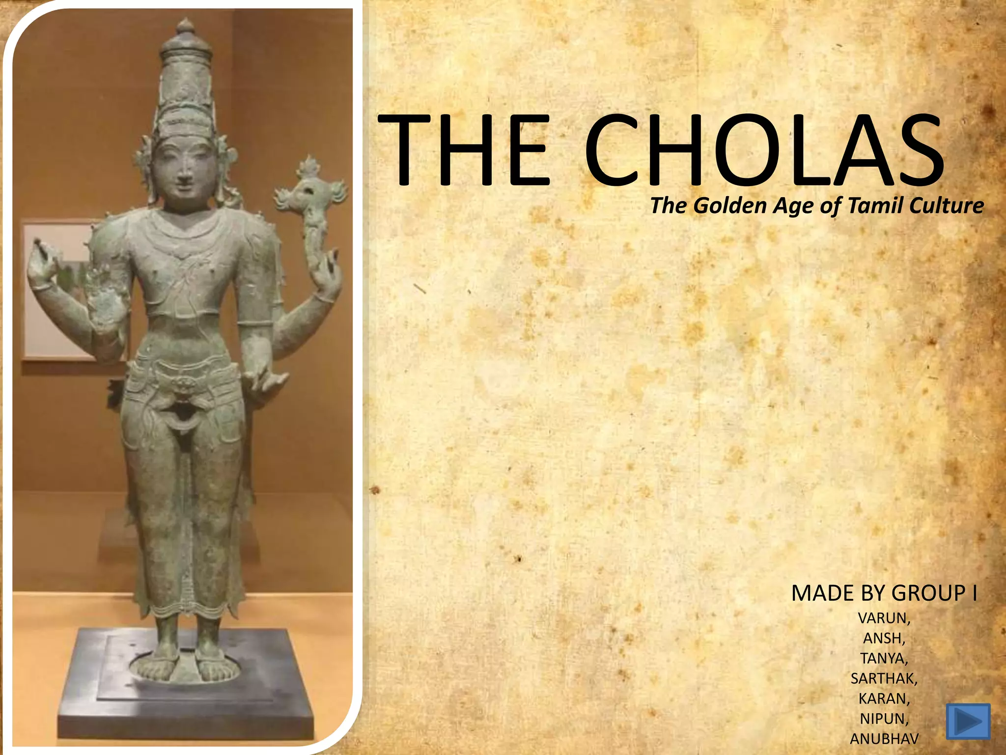 The Chola Dynasty (Golden age of tamil culture) | PPTX
