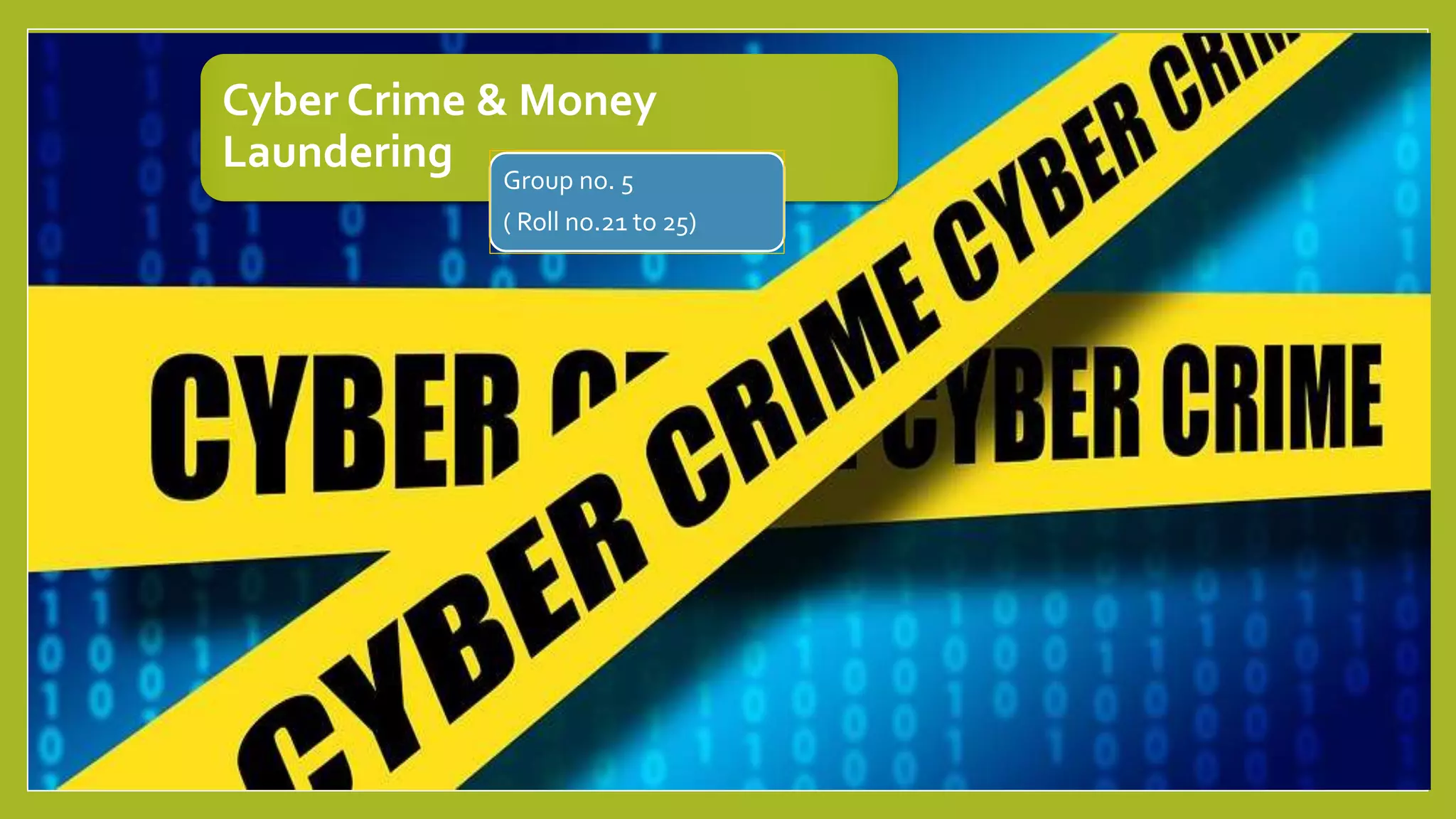 CYBERCRIME AND MONEY LAUNDERING | PPTX