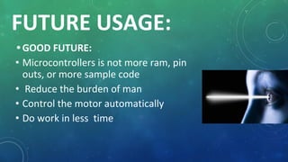 INTRODUCTION OF MICROCONTROLLER | PPT