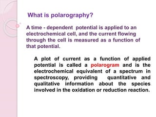 polarography | PPTX