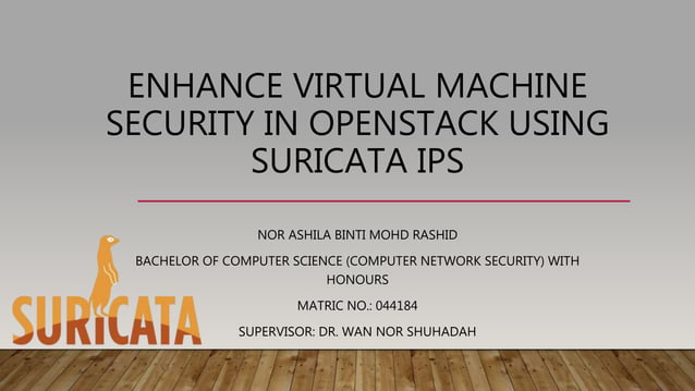 Enhance Virtual Machine Security in OpenStack Using Suricata IPS | PPT