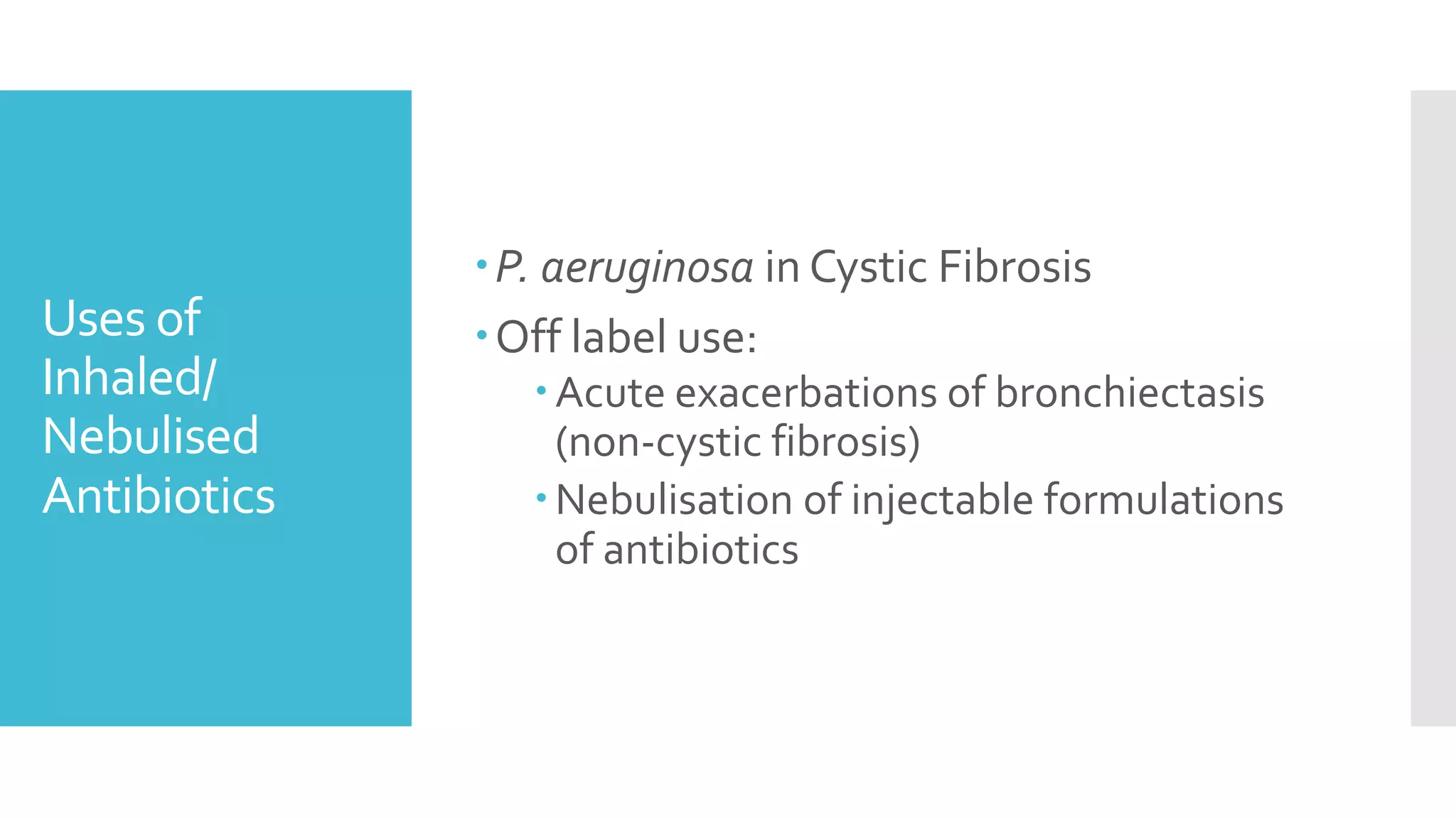 Nebulised Antibiotics | PPTX