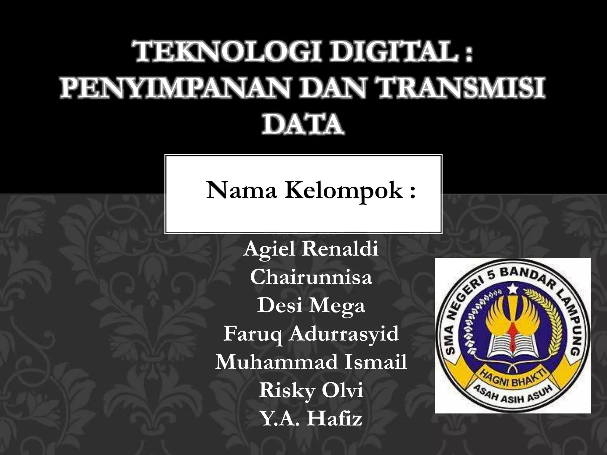 Teknologi Digital : Transmisi Data dan Penyimanan Data | PPTX