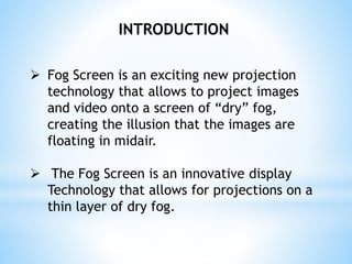 Fog Screen technology | PPTX