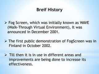 Fog Screen technology | PPTX