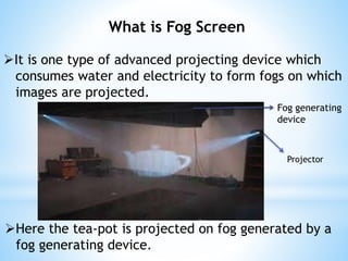Fog Screen technology | PPTX