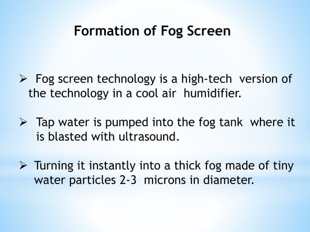 Fog Screen technology | PPTX | 3-D Graphics | Computer Software and Applications