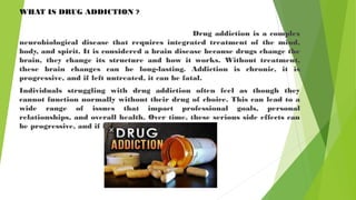Drug addiction: A complex neurological disease | ODP