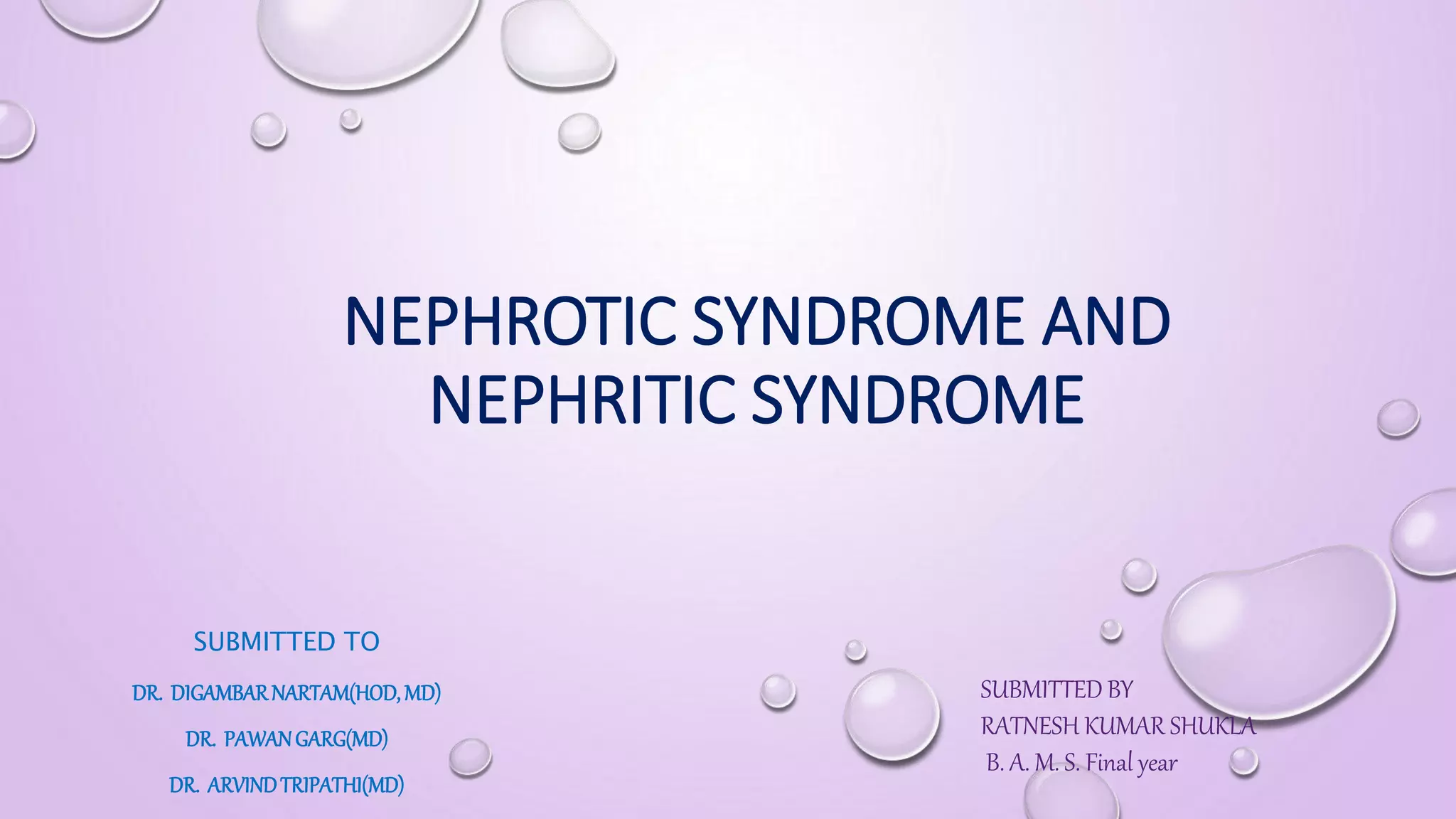 nephrotic and nephritic syndrome | PPTX