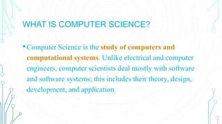 What is Computer Science | PPTX