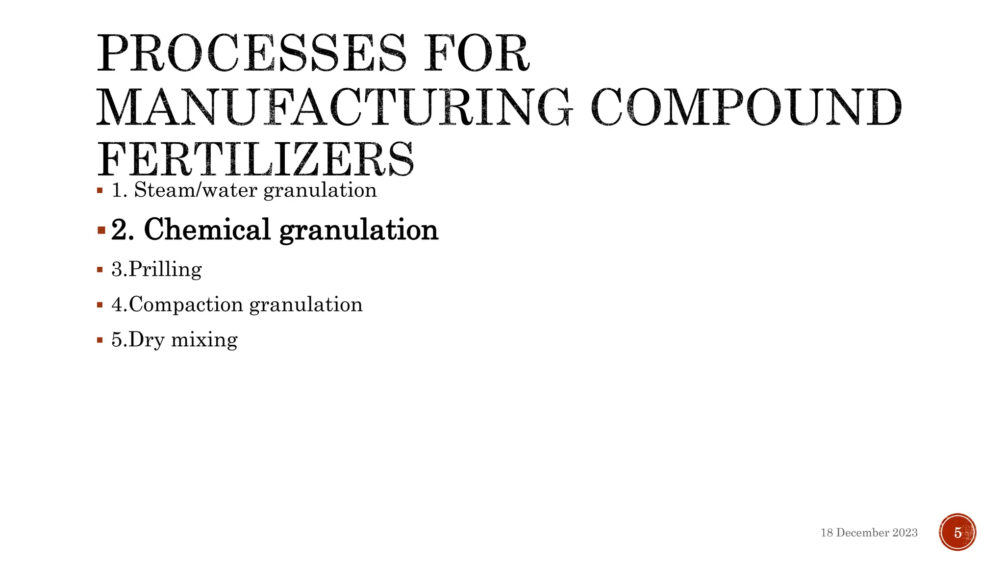 Manufacturing compound fertilizer byChemical Granulation.pptx