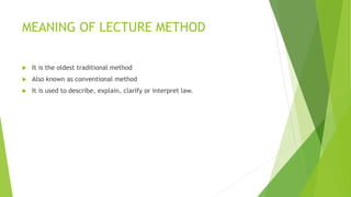 LECTURE METHOD OF TEACHING | PPTX | Education