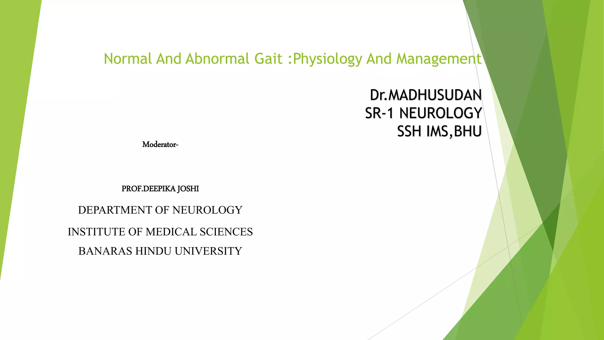 Understanding Normal And Abnormal Gait Physiology Ppt