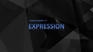 Expression and its types. | PPTX