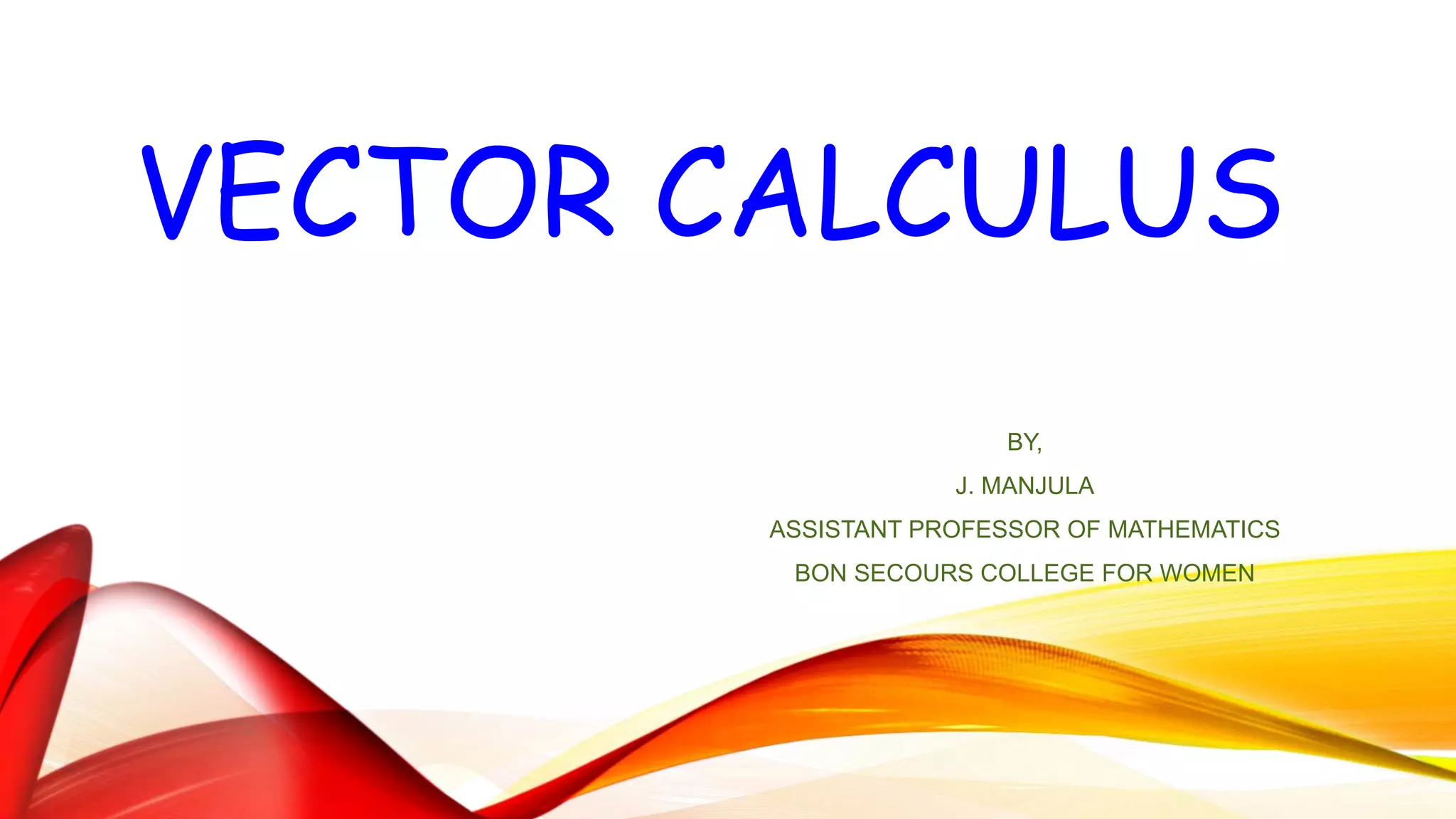 VECTOR CALCULUS | PPTX