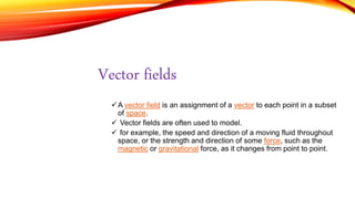 VECTOR CALCULUS | PPTX