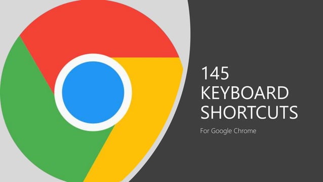 100+ Keyboards Shortcuts For Google Chrome (Windows) | PPT