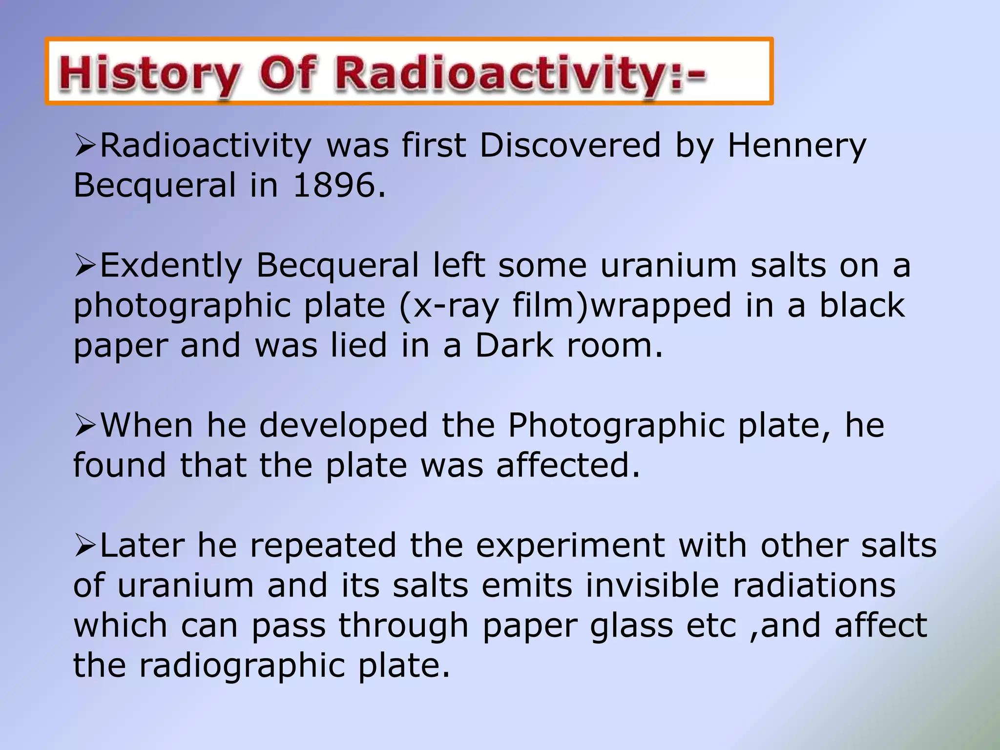 HISTORY OF RADIOACTIVTY AND ITS DECAY | PPTX
