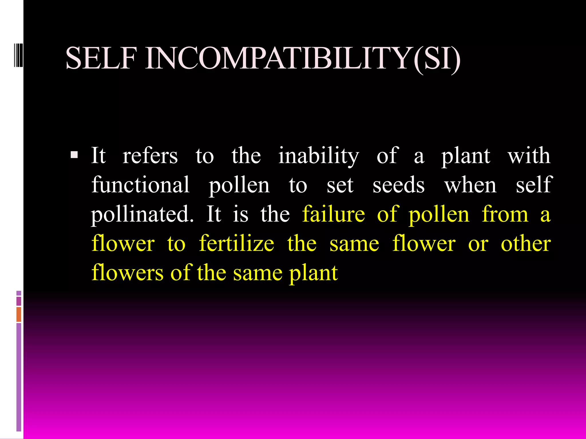 Self incompatibility in plants | PPTX | Gardening | Home & Garden