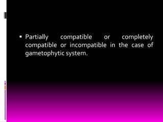 Self incompatibility in plants | PPT