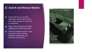 Applications of robotics in military | PPTX