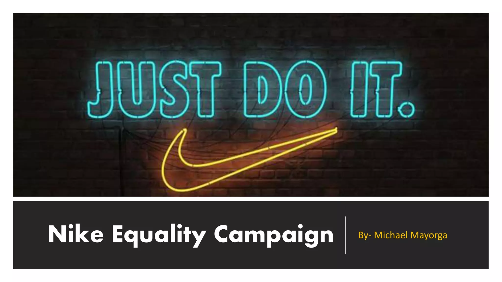 Nike equality campaign | PPT