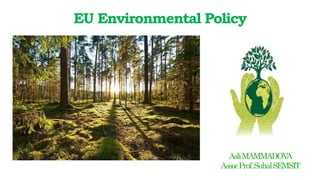 EU Environmental Policy | PPT