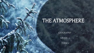 Grade 11 Geography Atmosphere notes.pptx