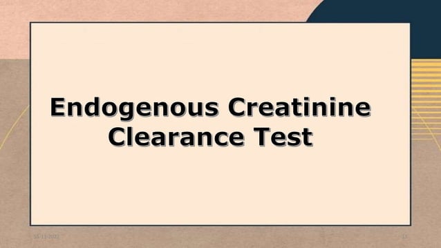 urea, creatinine,inulin clearance test.pptx