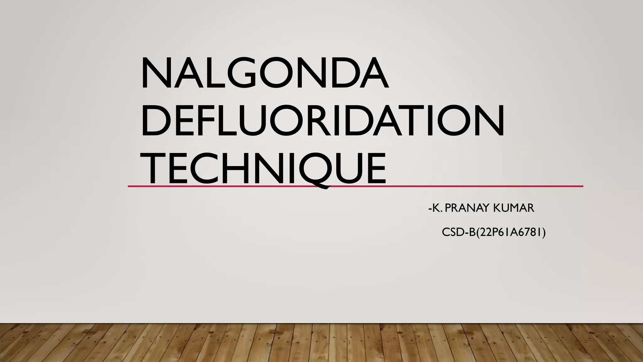 Presentation (2).pdf defluoridation | PDF