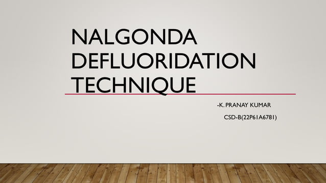 Presentation (2).pdf defluoridation | PPT