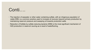 RESERVOIR SOURING :- MECHANISM AND PREVENTION | PPTX