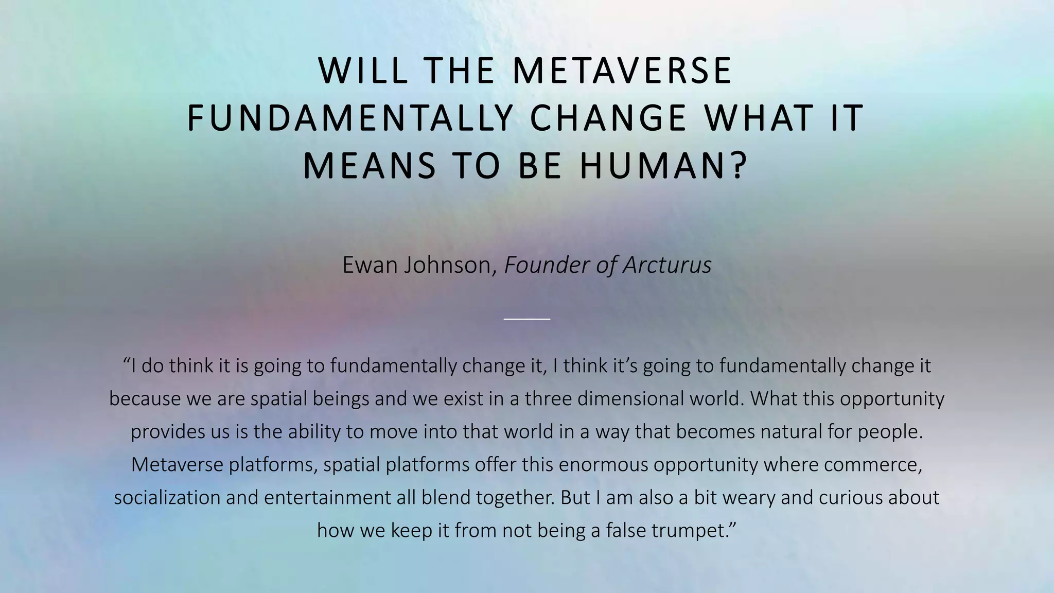 Will the metaverse fundamentally change what it means to be human? | PPT