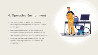 The Lifespan of Industrial Cleaning Machines | PPT