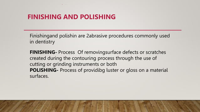 Finishing and polishing of composite restorations | PPTX | Oral care ...