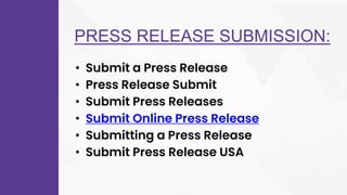 press release submissions | PPTX