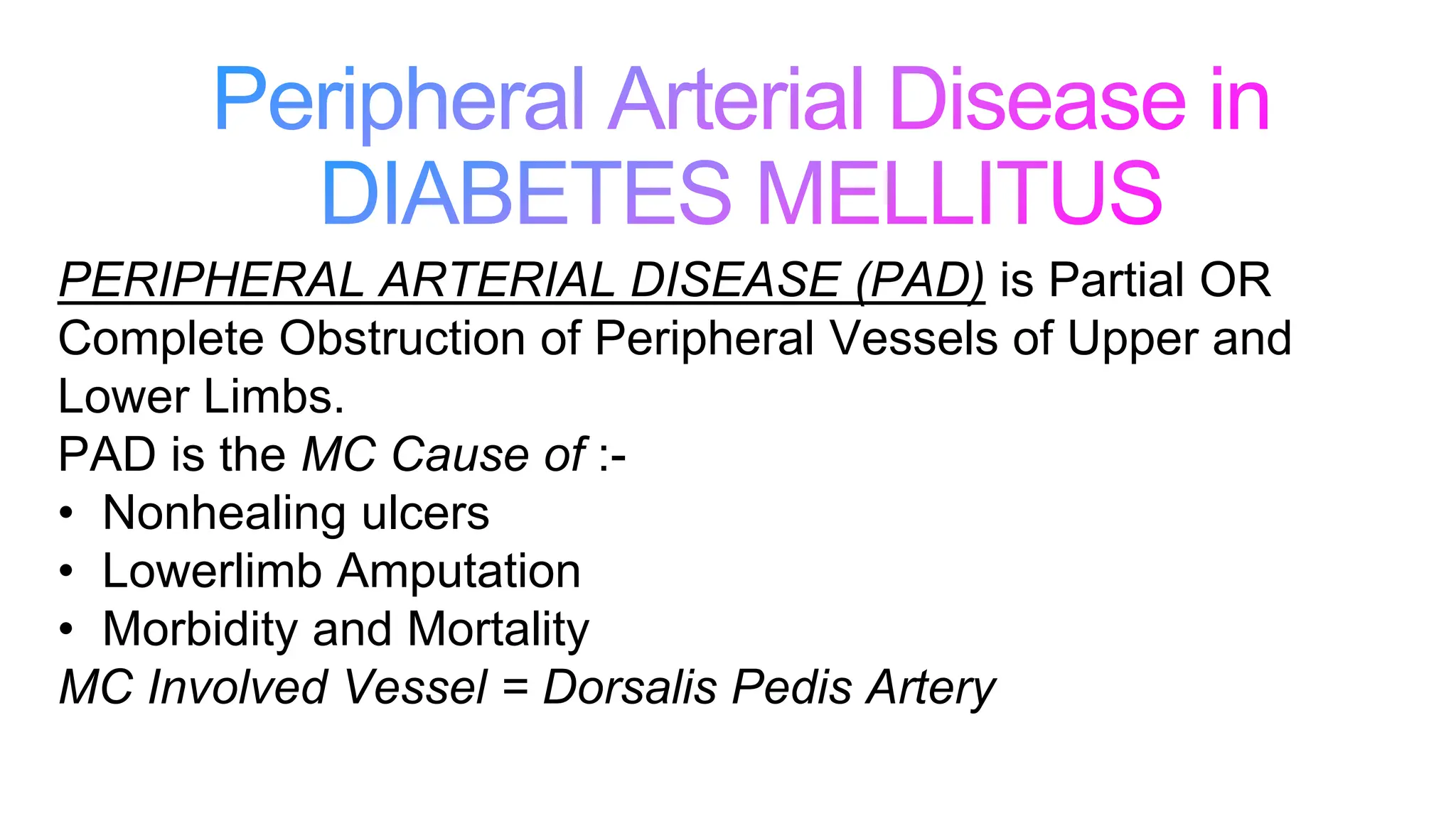 Pheripheral Arterial Disease in Diabetes. | PPTX