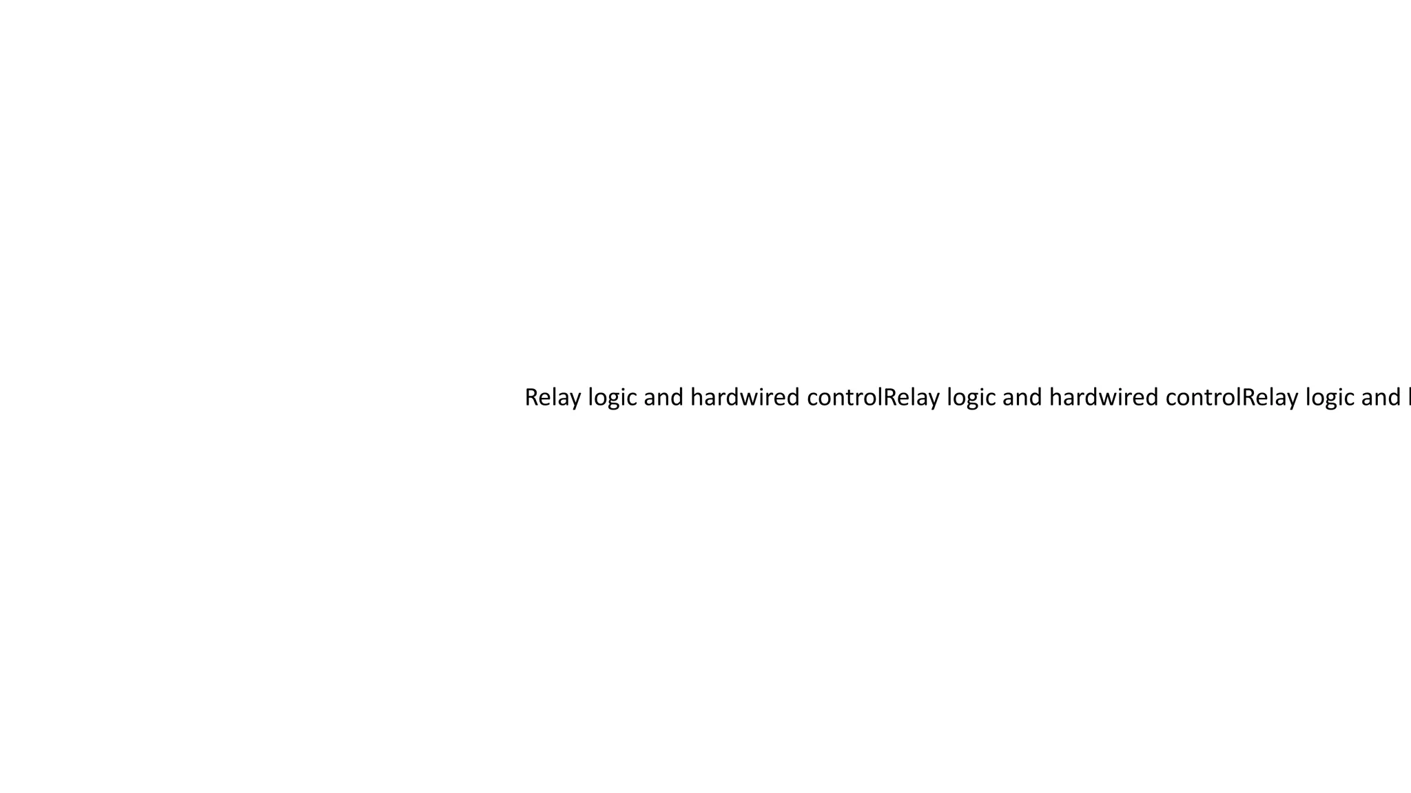 Presentation2.pptxRelay logic and hardwired control | PPTX