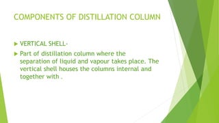 DESIGN AND CONSTRUCTION OF DISTILATION COLUMN.pptx