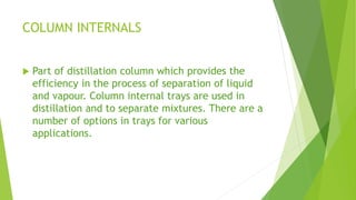 DESIGN AND CONSTRUCTION OF DISTILATION COLUMN.pptx