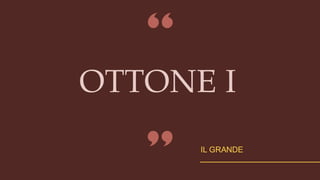 Power point sulla dinastia degli ottoni. | PDF