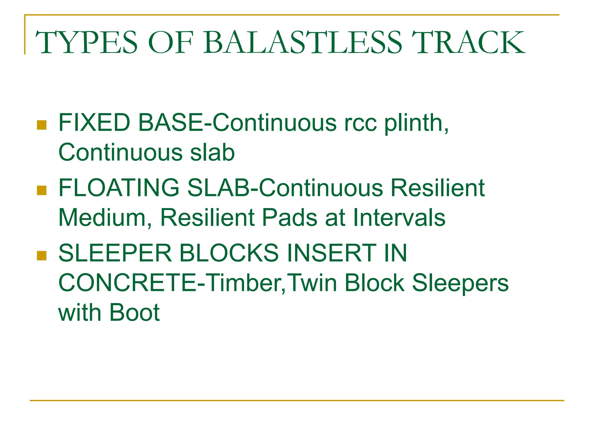 Balastless railway track required for metro.ppt