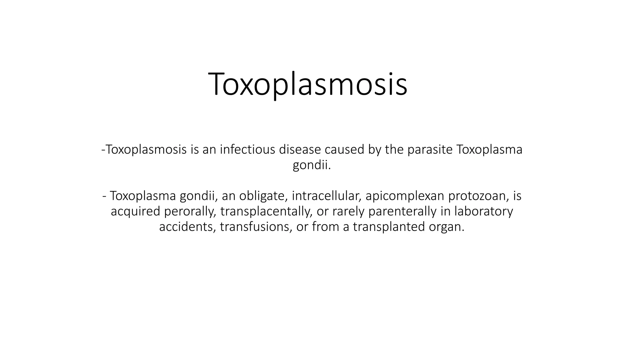 Presentation 2this is a power point about toxoplasmosis.pptx