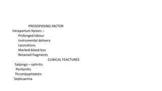PURPERAL INFECTION Postpartum infection also called puerperal infection ...