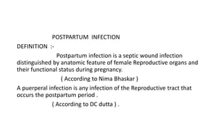 PURPERAL INFECTION Postpartum infection also called puerperal infection ...