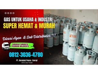 Gas LPG Industri Surabaya| +62 812-3036-4780 | PPTX