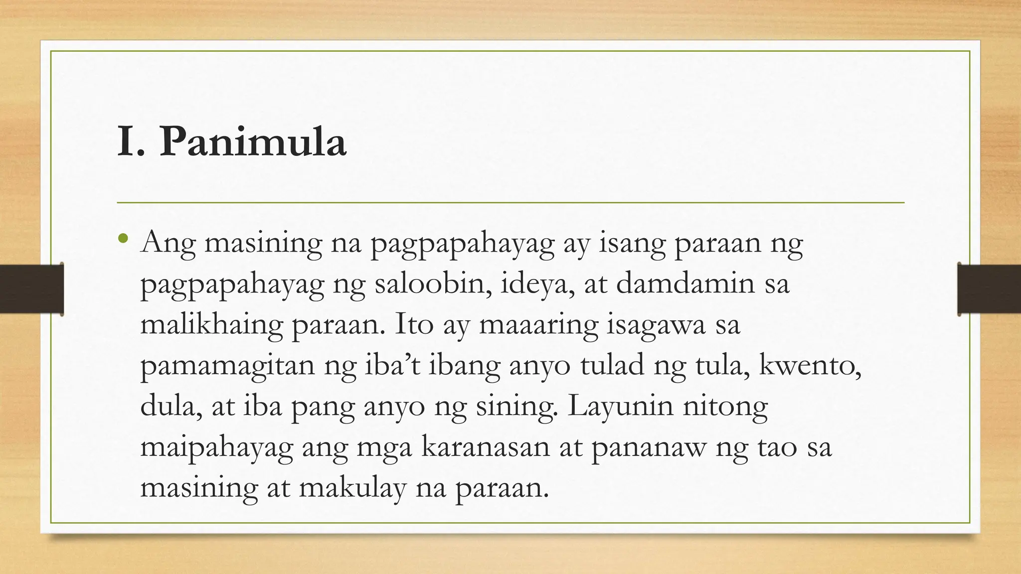 Presentation (2).pptx. Layunin nitong maipahayag ang mga karanasan at pananaw ng tao sa masining ...